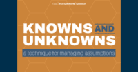 How to Use the "Knowns" and "Unknowns" Technique to Manage Assumptions ...